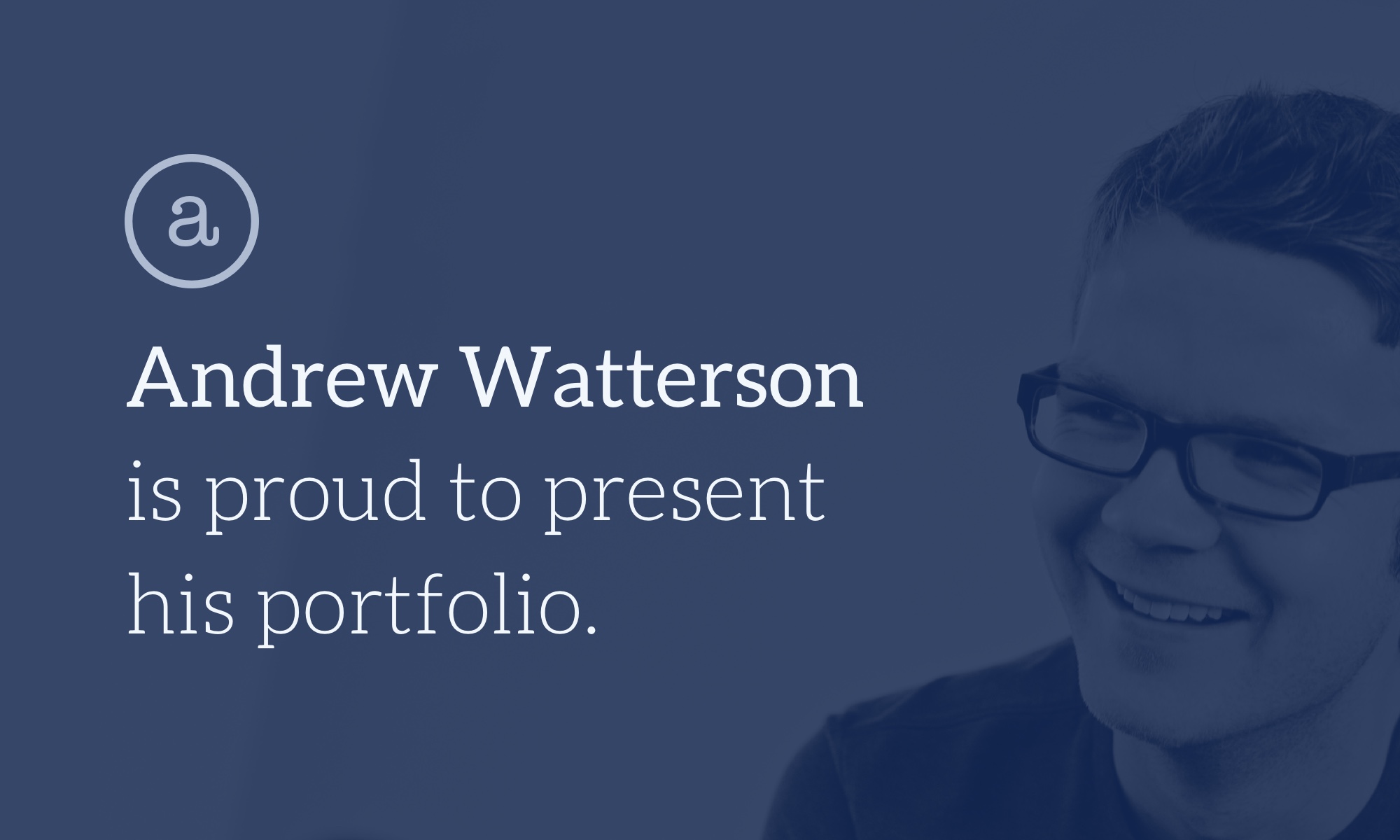 Andrew Watterson is a designer who codes.